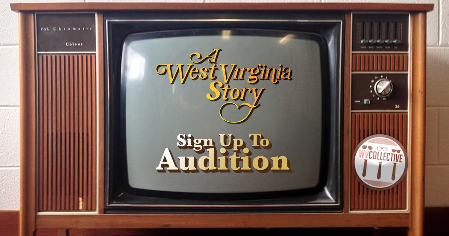 Audition Sign Up Form - A West Virginia Story